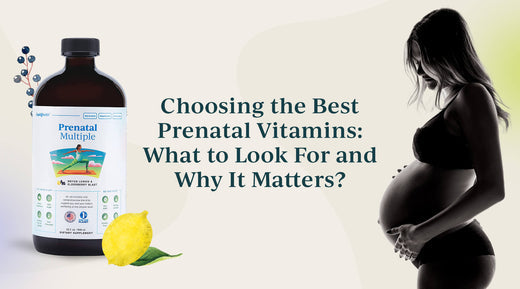 How to Choose a Prenatal Vitamin: Your Ultimate Guide — Liquid Health