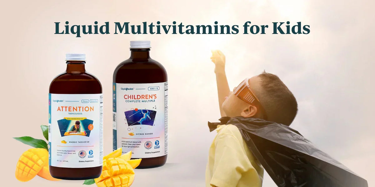 Choosing Best Liquid Vitamins for Kids & Toddlers — Liquid Health
