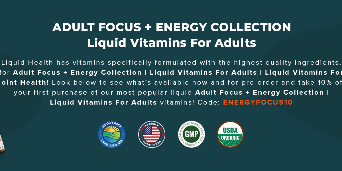 Shop Liquid Focus Vitamins for Adults Energy | Liquid Health — Liquid ...