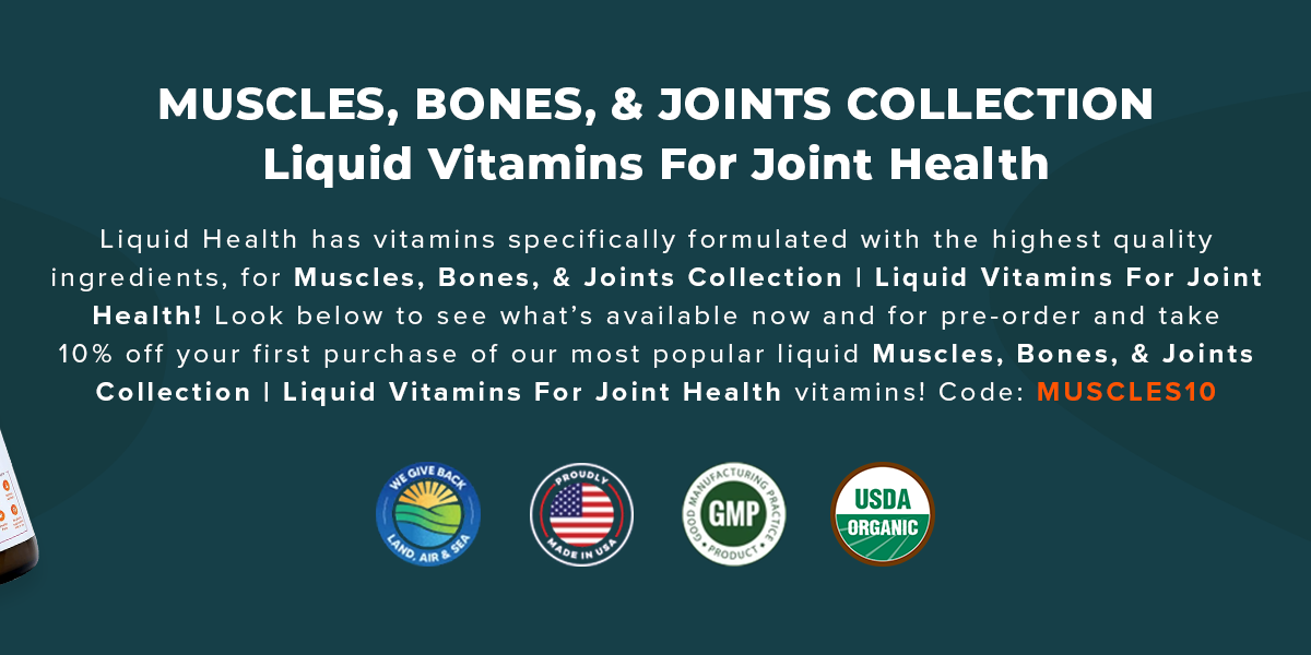 Liquid Vitamins for Bones & Joints | Strong Support — Liquid Health